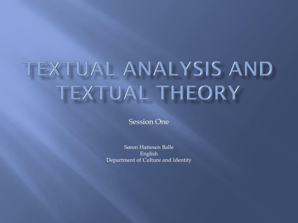 PPT - Textual Analysis and Textual Theory PowerPoint Presentation, free ...