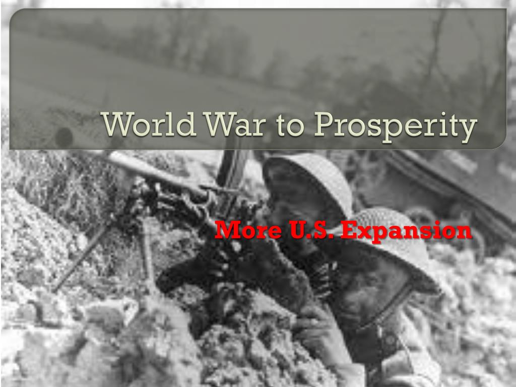 PPT - World War to Prosperity PowerPoint Presentation, free download ...