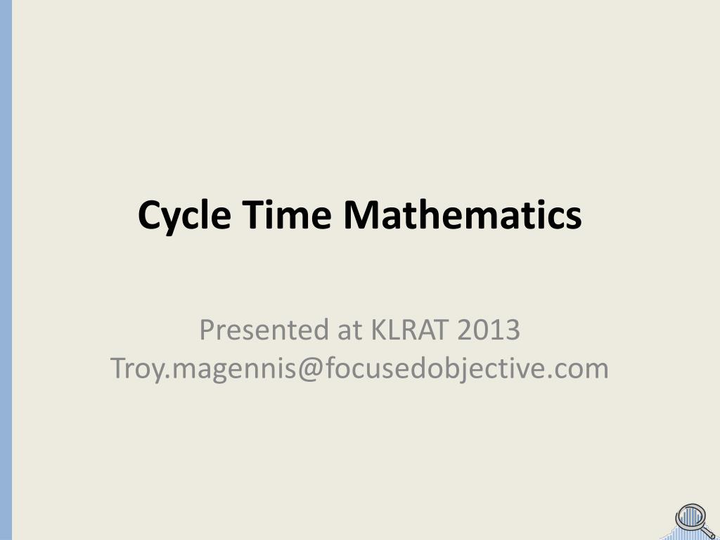 PPT - Cycle Time Mathematics PowerPoint Presentation, free download ...