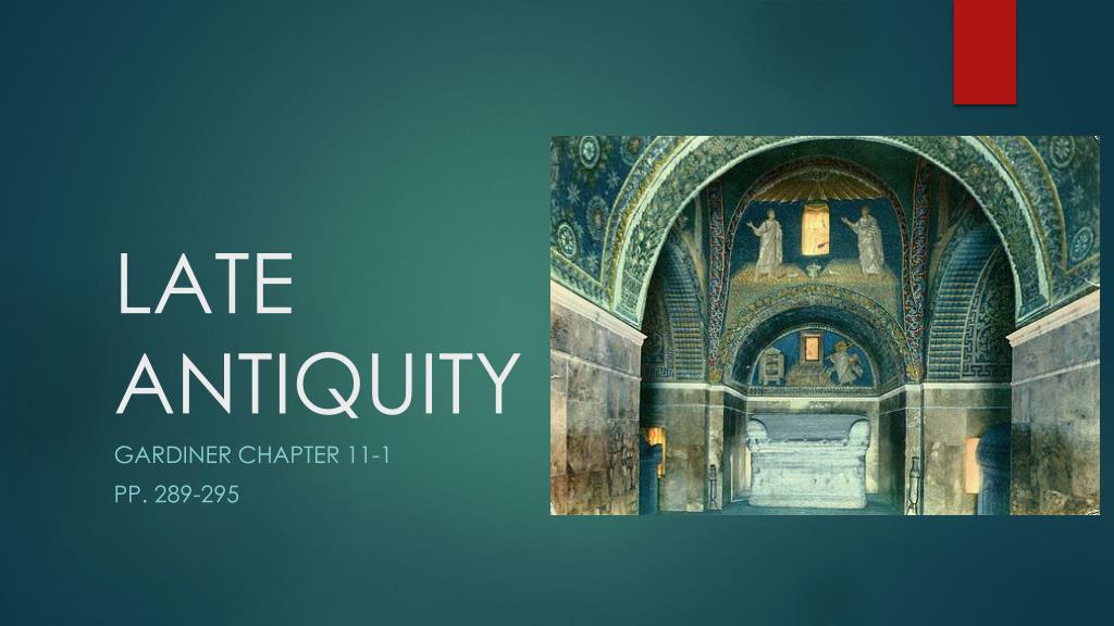 PPT - LATE ANTIQUITY PowerPoint Presentation, free download - ID:1908930