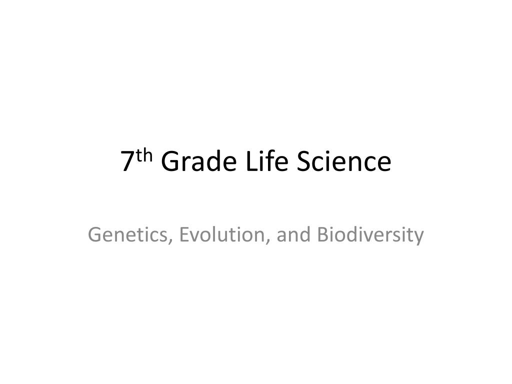 PPT - 7 th Grade Life Science PowerPoint Presentation, free download ...