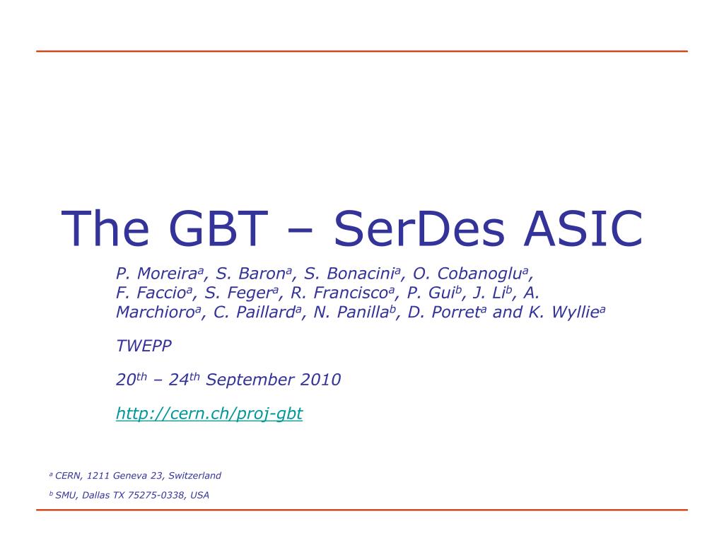 PPT - The GBT – SerDes ASIC PowerPoint Presentation, free download - ID ...