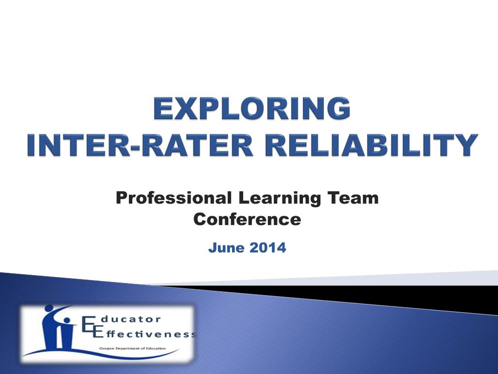 PPT - EXPLORING INTER-RATER RELIABILITY PowerPoint Presentation, free ...