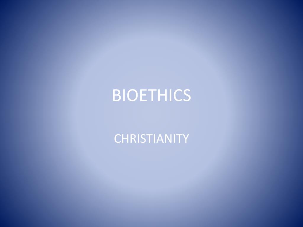 PPT - BIOETHICS PowerPoint Presentation, free download - ID:1909883
