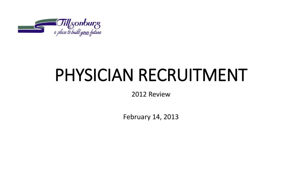 PPT - PHYSICIAN RECRUITMENT PowerPoint Presentation, free download - ID ...