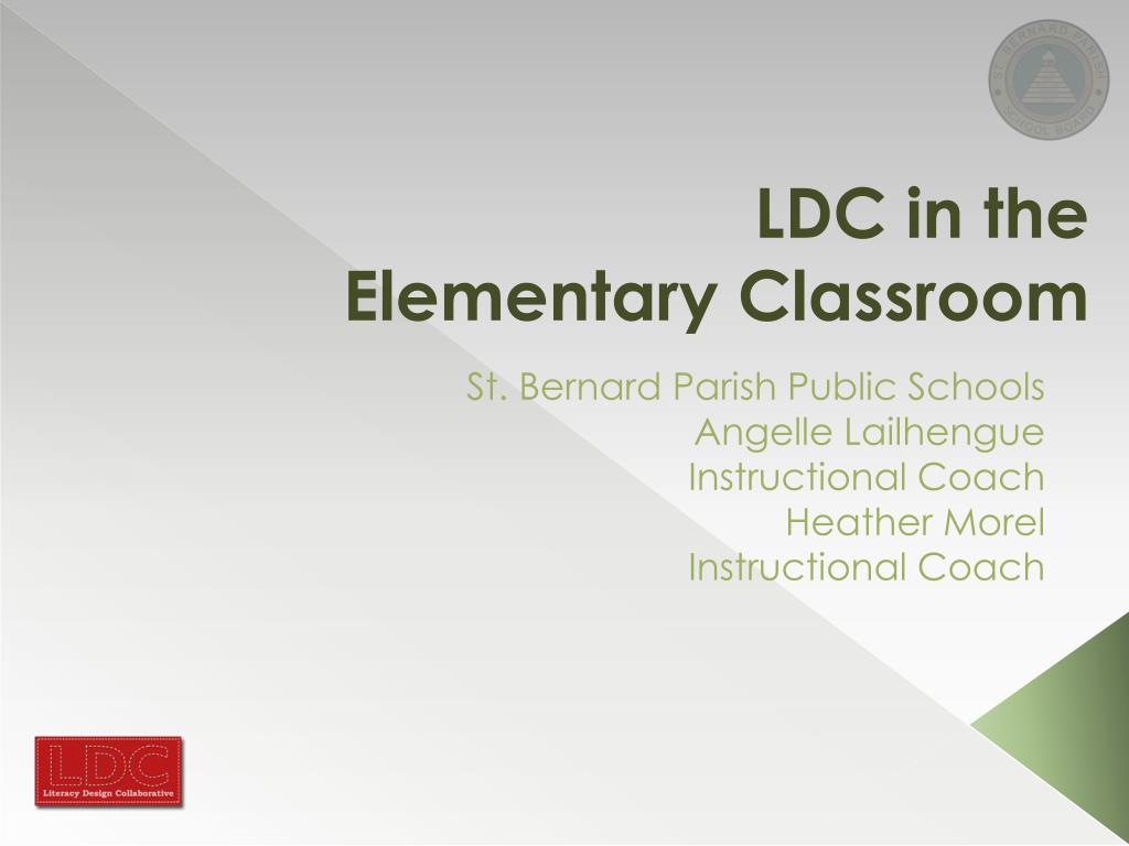 PPT - LDC in the Elementary Classroom PowerPoint Presentation, free ...