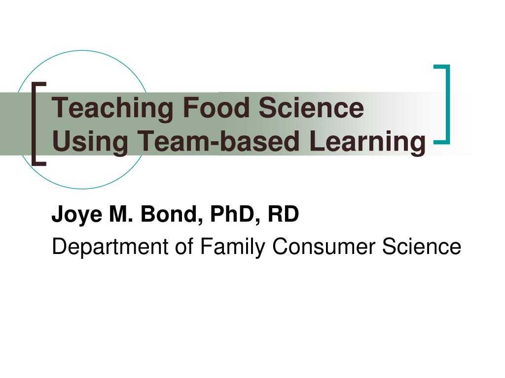 PPT - Teaching Food Science Using Team-based Learning PowerPoint ...
