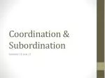 PPT - Coordination and Subordination PowerPoint Presentation, free ...