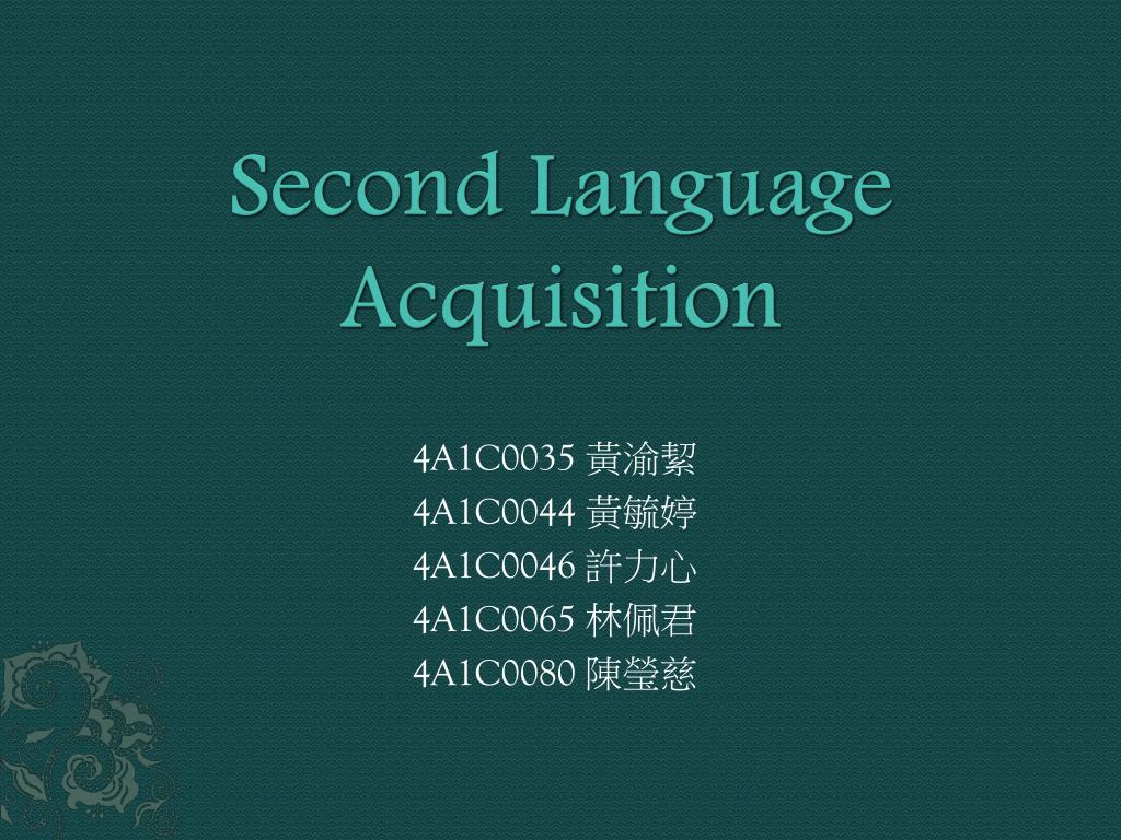 PPT - Second Language Acquisition PowerPoint Presentation, free ...