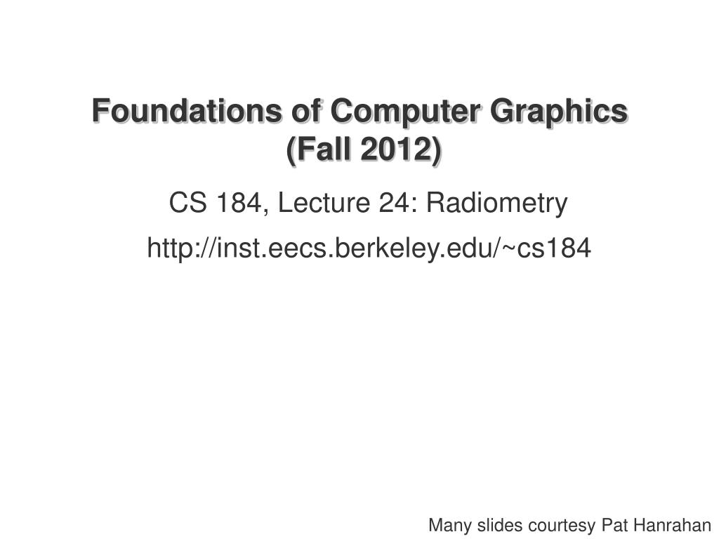PPT - Foundations of Computer Graphics (Fall 2012) PowerPoint ...