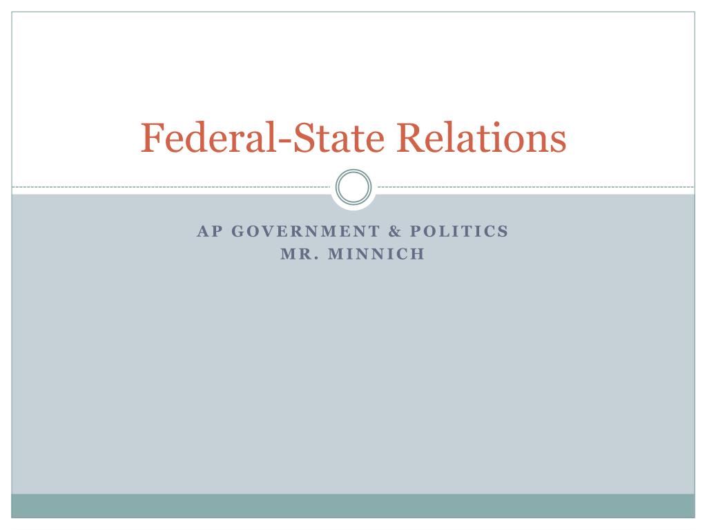 PPT - Federal-State Relations PowerPoint Presentation, free download ...