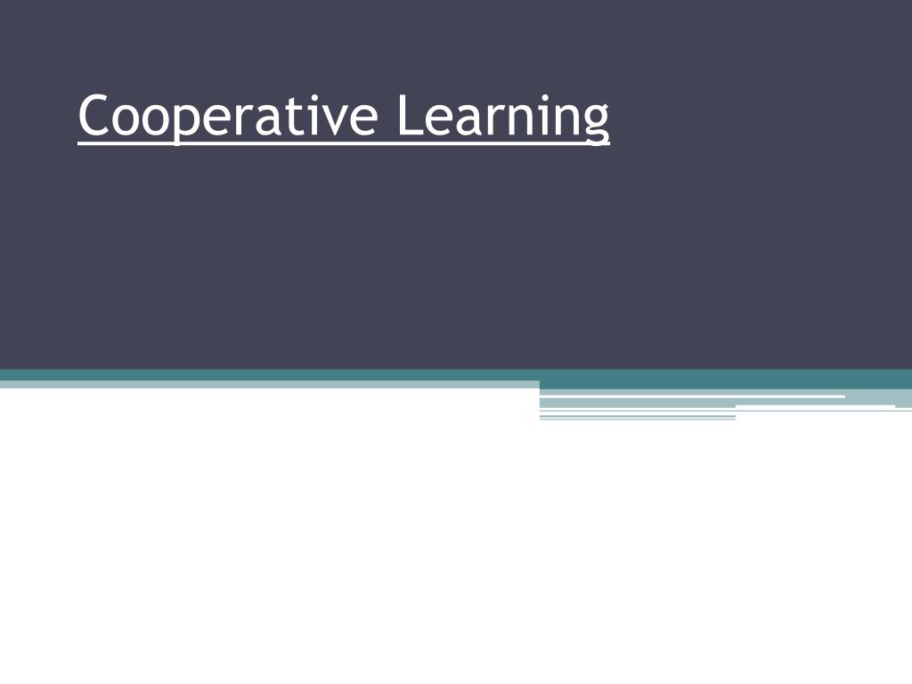 PPT - Cooperative Learning PowerPoint Presentation, free download - ID ...