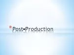 PPT - Post Production PowerPoint Presentation, free download - ID:6663984