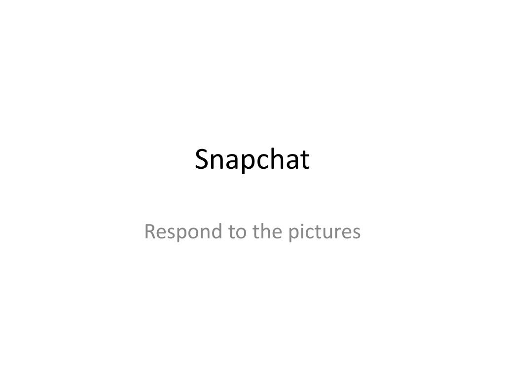 PPT - Snapchat PowerPoint Presentation, free download - ID:1914453