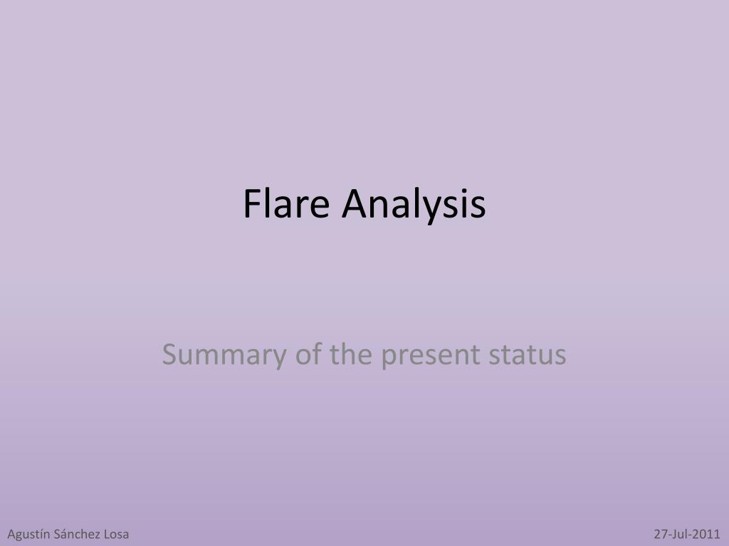 PPT - Flare Analysis PowerPoint Presentation, free download - ID:1915162