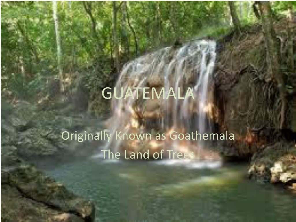 PPT - GUATEMALA PowerPoint Presentation, free download - ID:1916021
