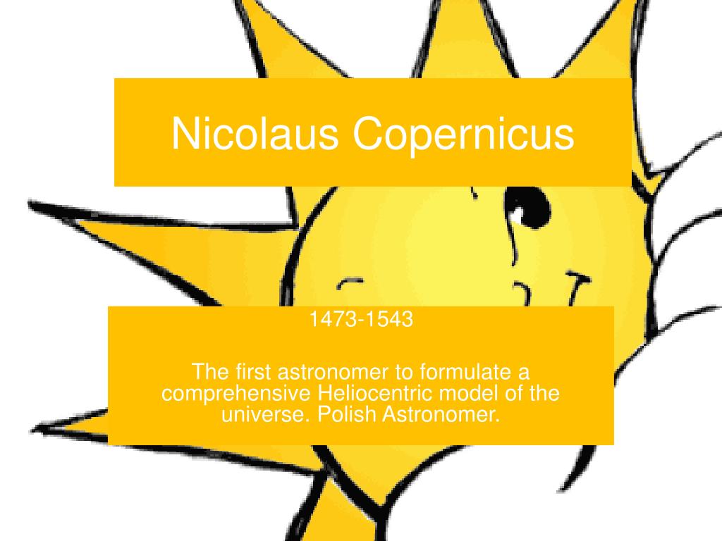 PPT - Nicolaus Copernicus PowerPoint Presentation, free download - ID ...