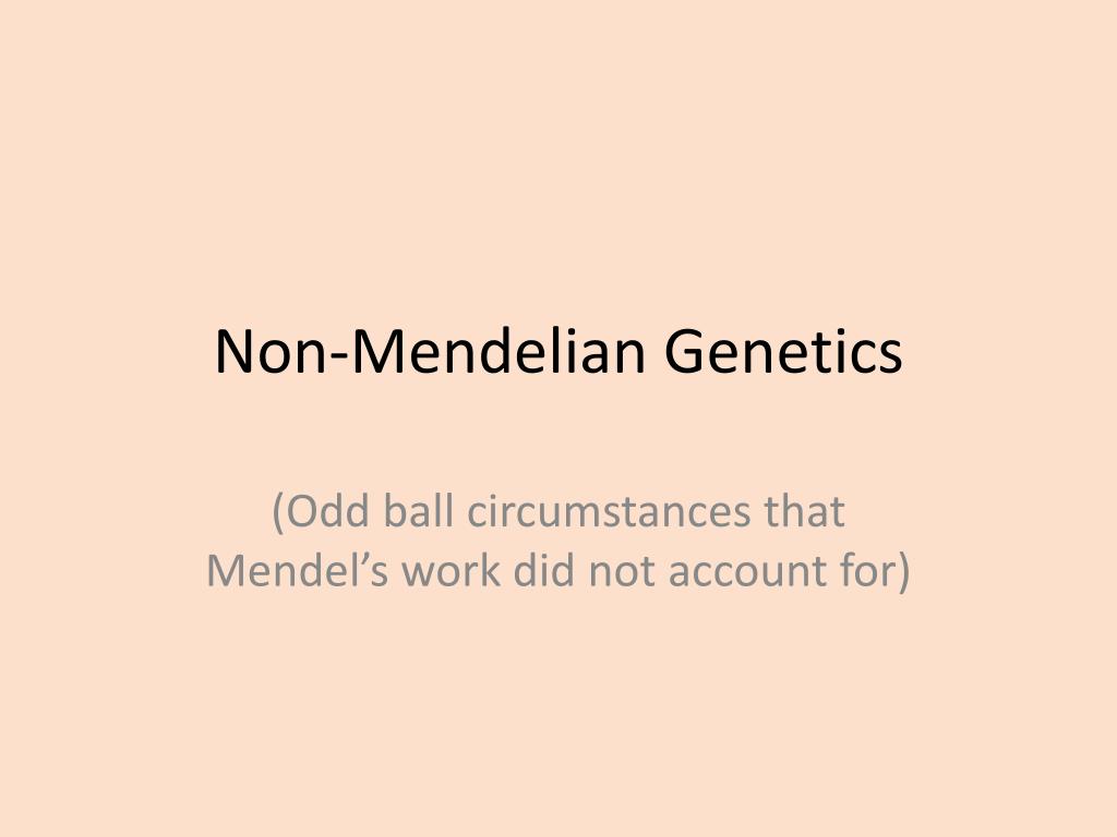 PPT - Non- Mendelian Genetics PowerPoint Presentation, free download ...