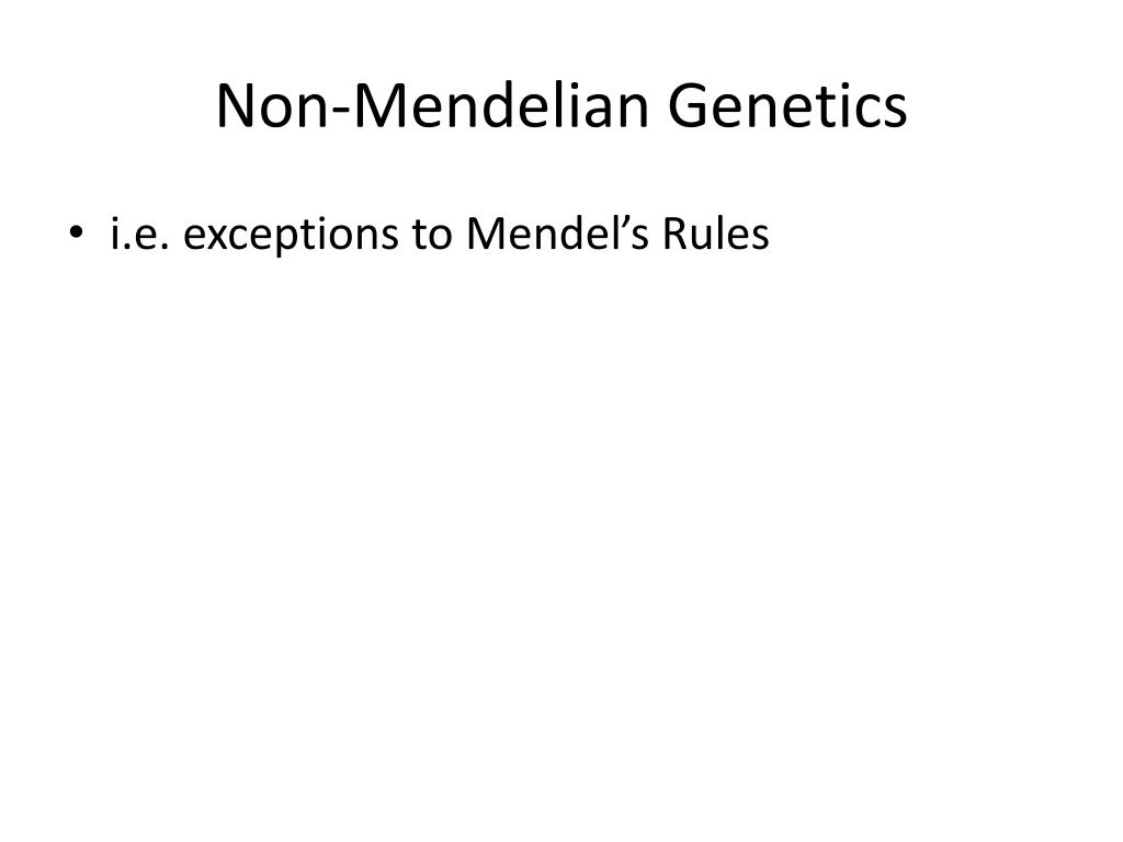PPT - Non-Mendelian Genetics PowerPoint Presentation, free download ...