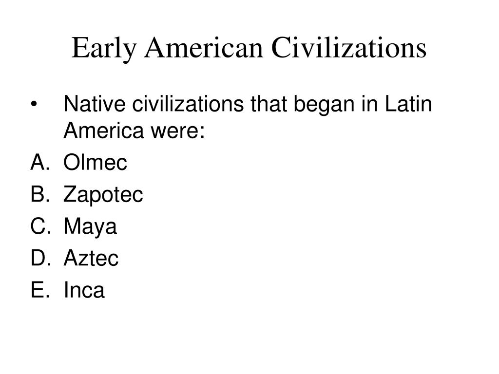 PPT - Early American Civilizations PowerPoint Presentation, free ...