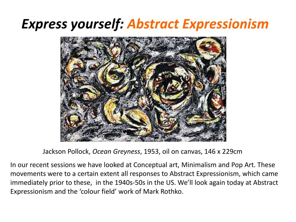 PPT - Express yourself: Abstract Expressionism PowerPoint Presentation - ID:1918203
