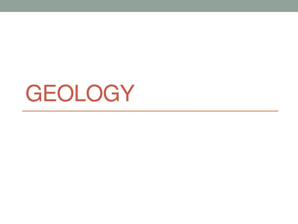 PPT - Geology PowerPoint Presentation, free download - ID:1918741