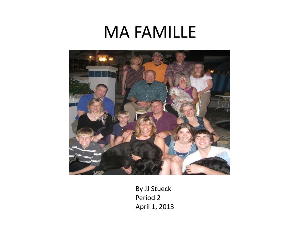PPT - MA FAMILLE PowerPoint Presentation, free download - ID:1918882