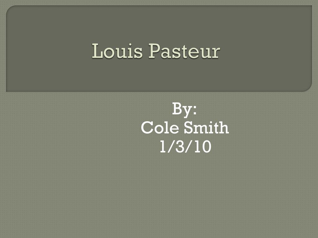 PPT - Louis Pasteur PowerPoint Presentation, free download - ID:1920189