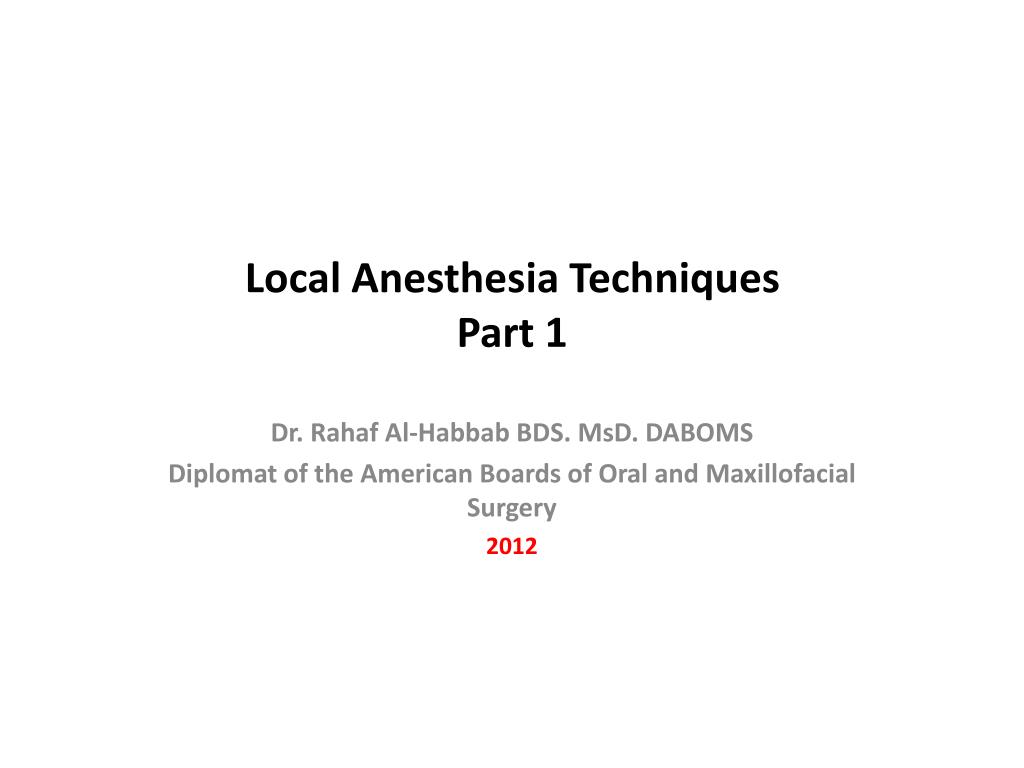 PPT - Local Anesthesia Techniques Part 1 PowerPoint Presentation, free ...