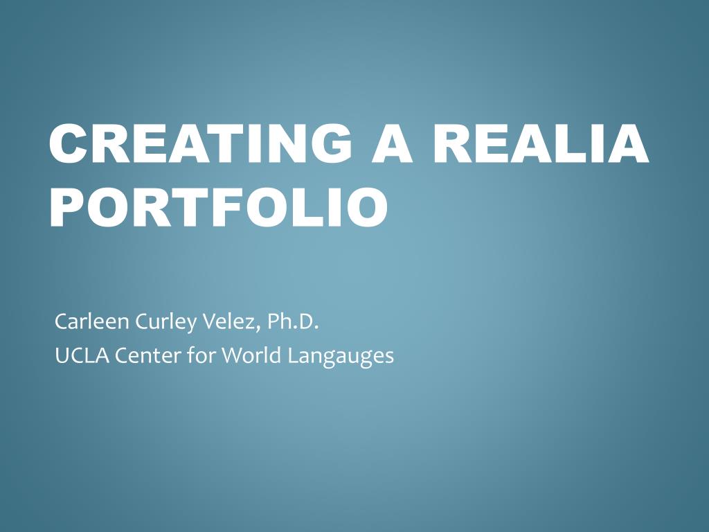 PPT - Creating a Realia Portfolio PowerPoint Presentation, free ...