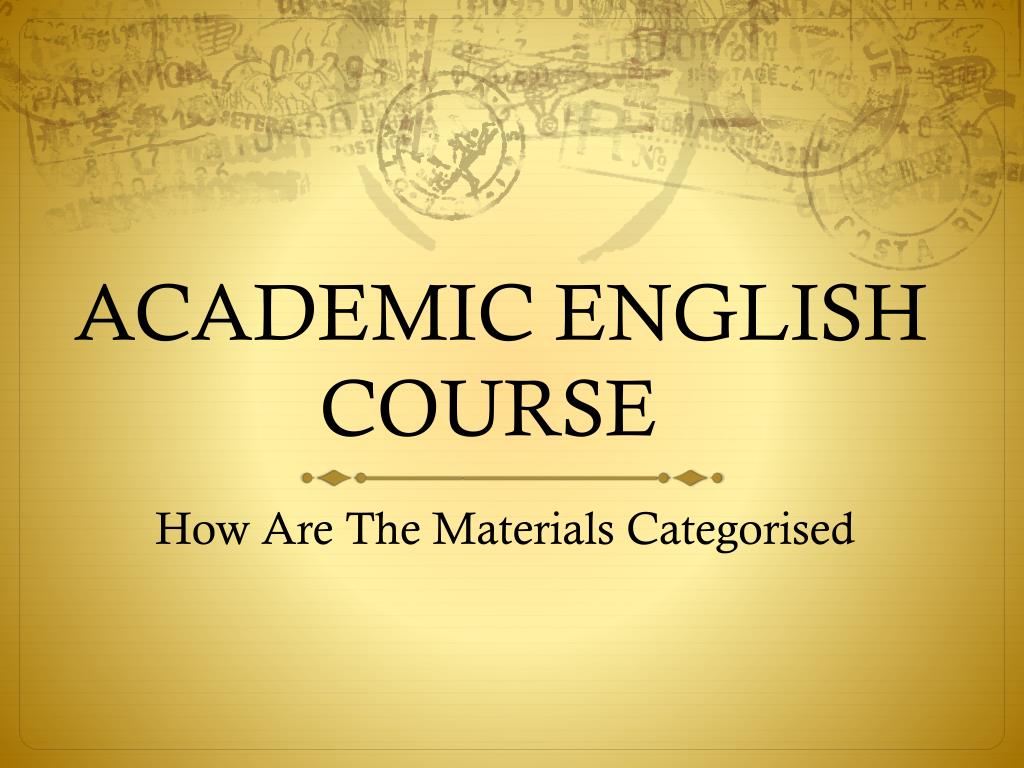 PPT - ACADEMIC ENGLISH COURSE PowerPoint Presentation, free download ...