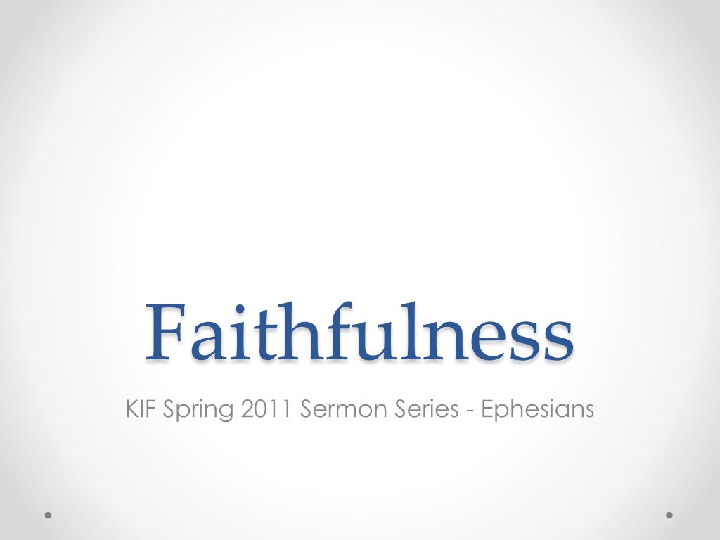 PPT - Faithfulness PowerPoint Presentation, free download - ID:1921487
