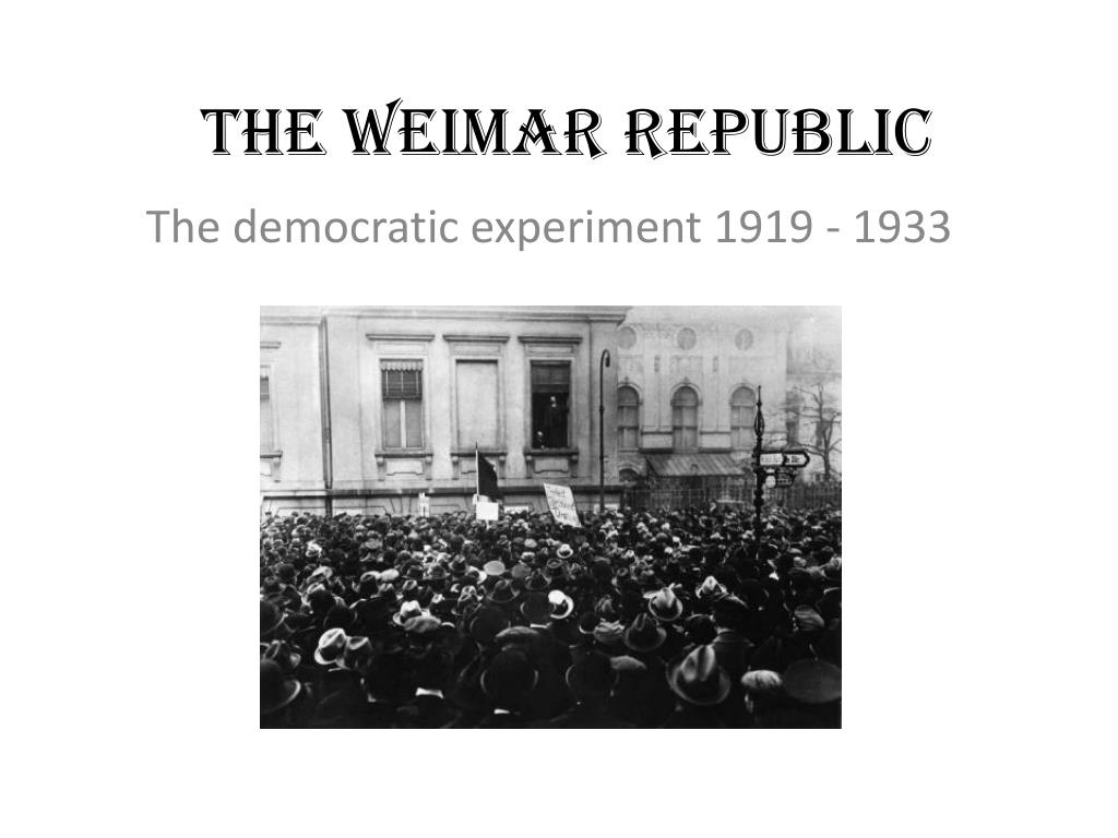 PPT - The Weimar Republic PowerPoint Presentation, free download - ID ...
