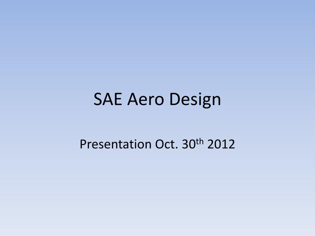 PPT - SAE Aero Design PowerPoint Presentation, free download - ID:1923394