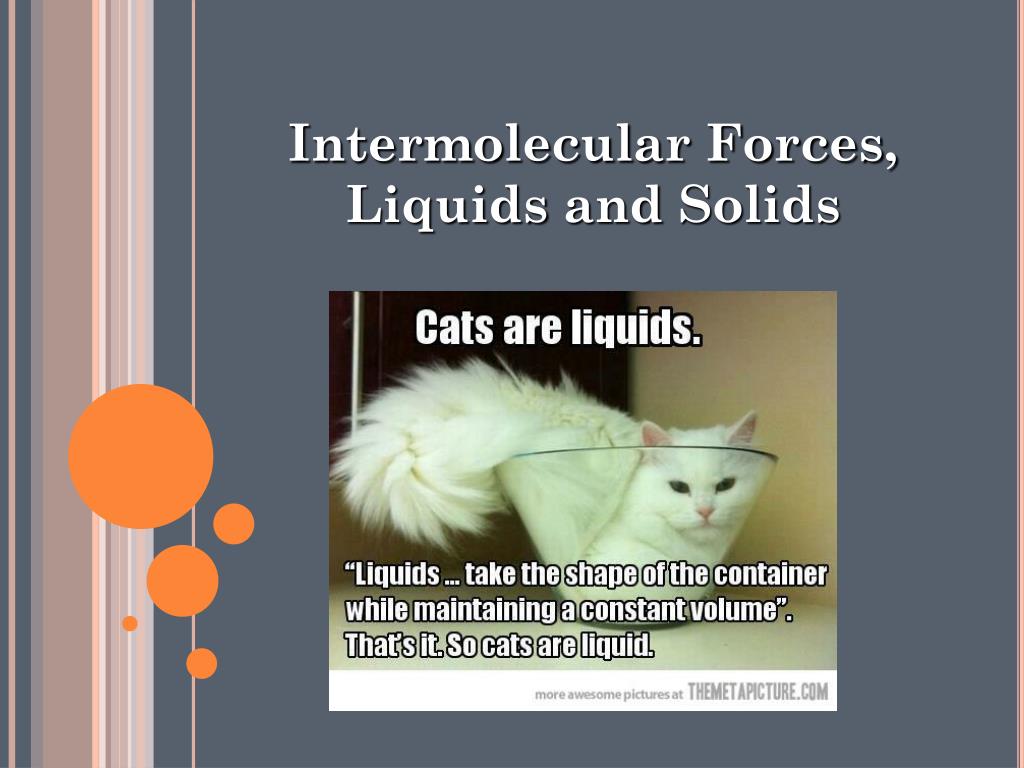 PPT - Intermolecular Forces, Liquids and Solids PowerPoint Presentation ...