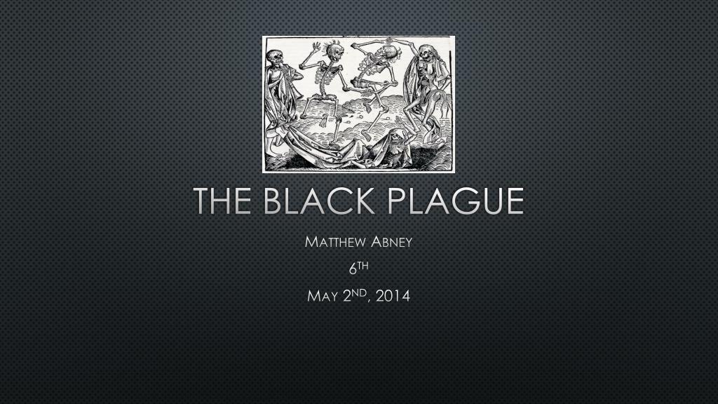 PPT - The Black Plague PowerPoint Presentation, free download - ID:1924651