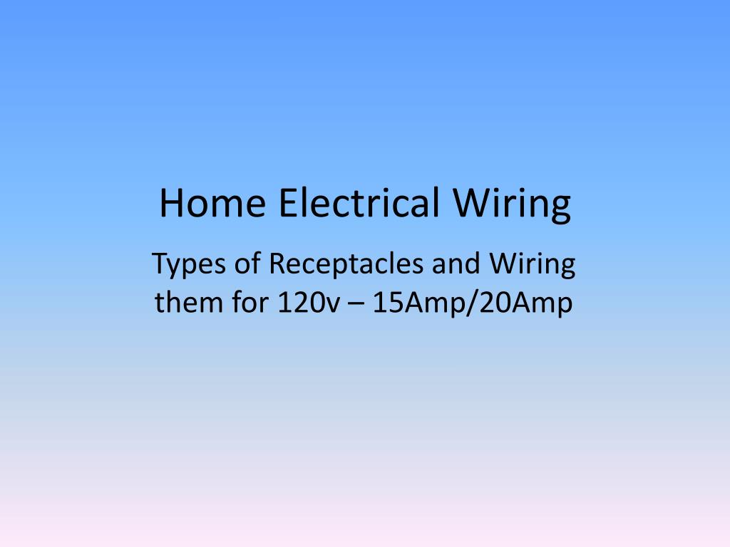 PPT - Home Electrical Wiring PowerPoint Presentation, free download ...