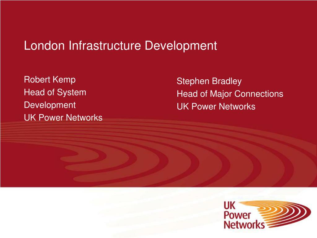 PPT - London Infrastructure Development PowerPoint Presentation, free ...