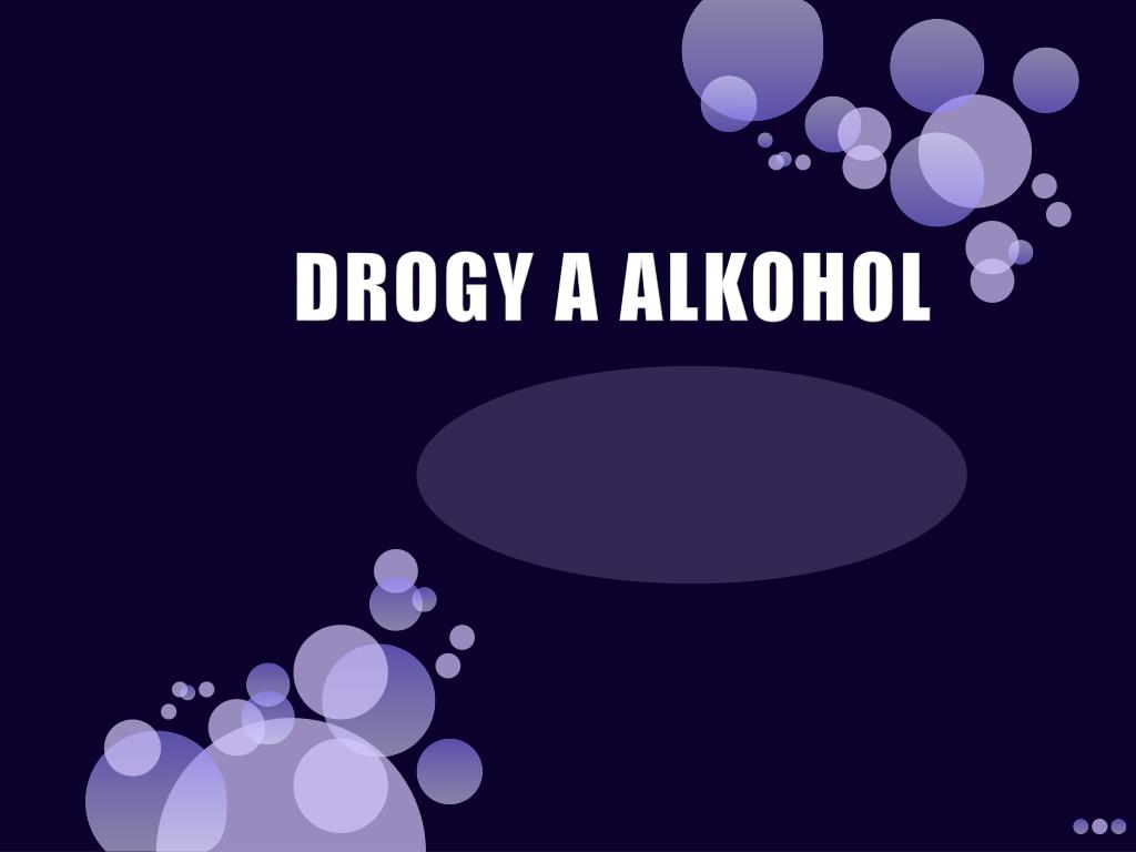 PPT - DROGY A ALKOHOL PowerPoint Presentation, free download - ID:1927700