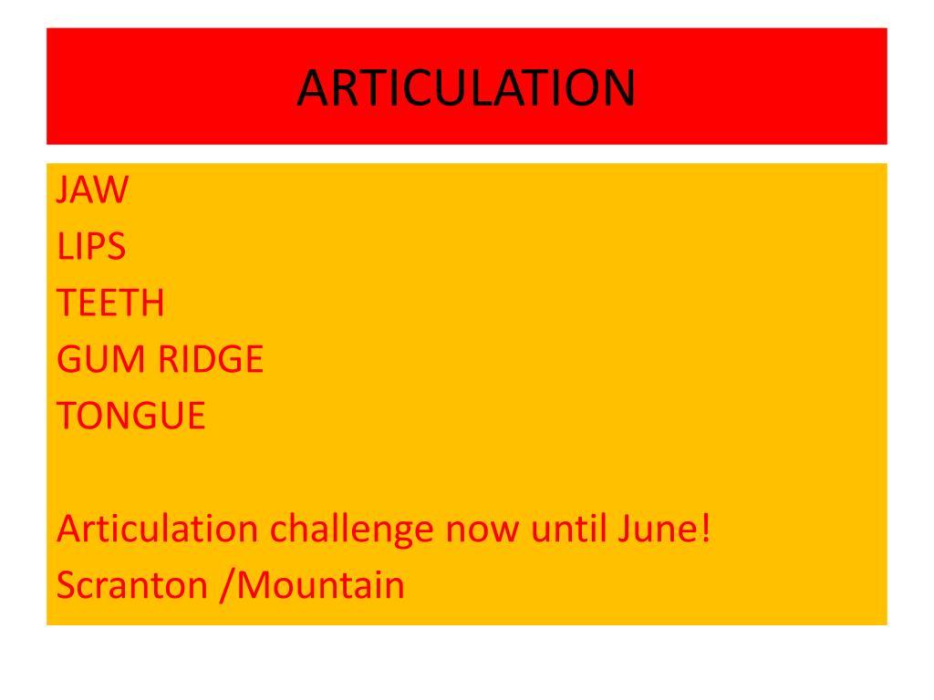 PPT - ARTICULATION PowerPoint Presentation, free download - ID:1928475