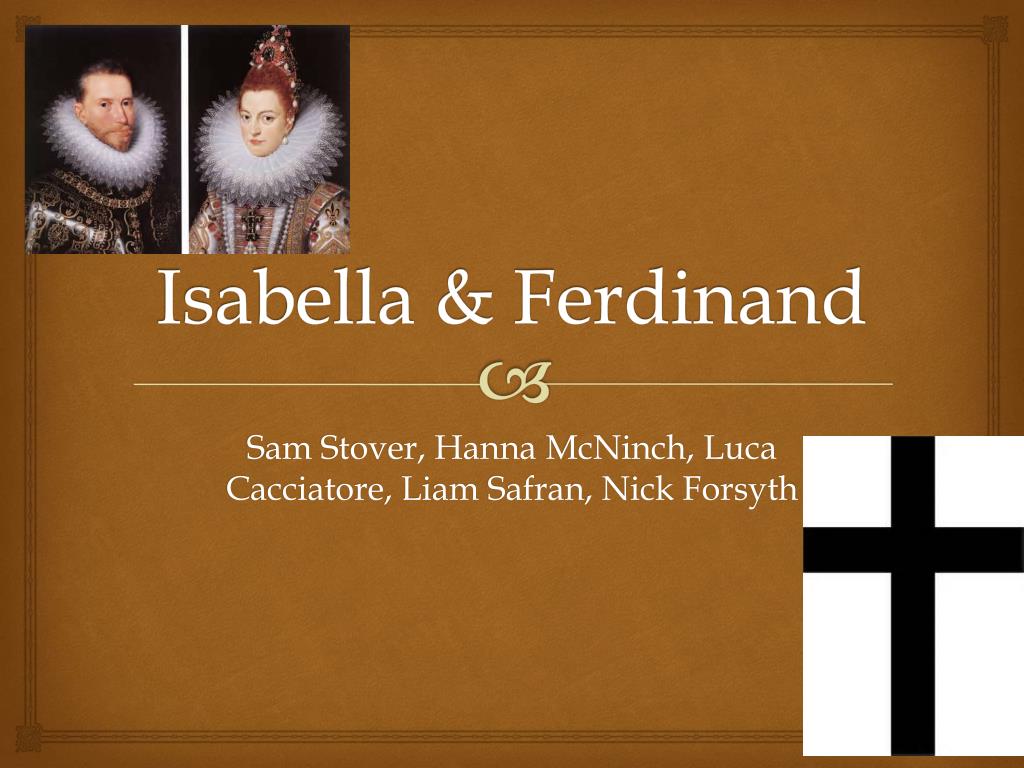 PPT - Isabella & Ferdinand PowerPoint Presentation, free download - ID ...