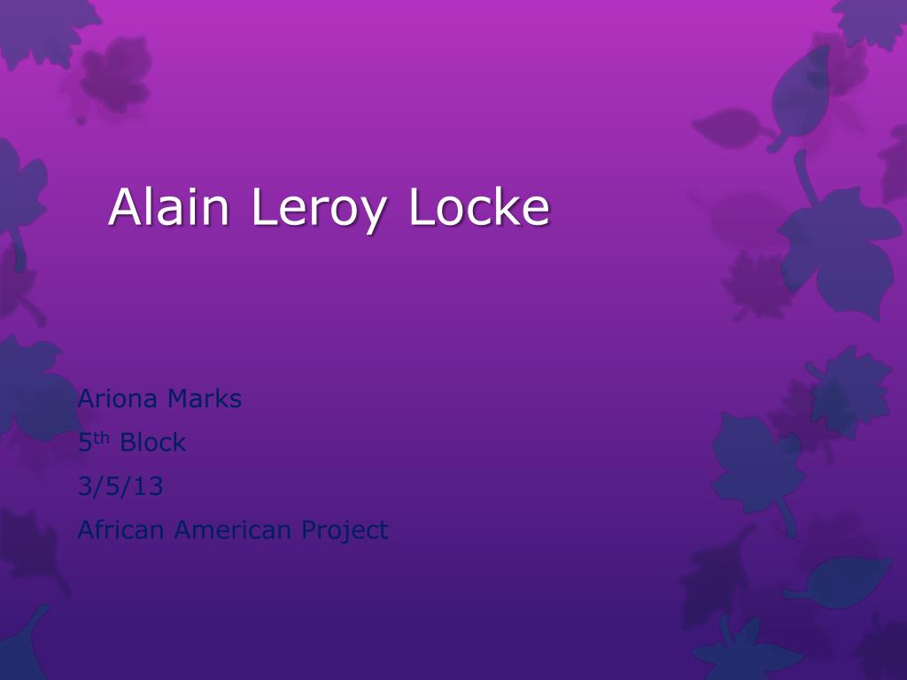 PPT - Alain Leroy Locke PowerPoint Presentation, free download - ID:1930409