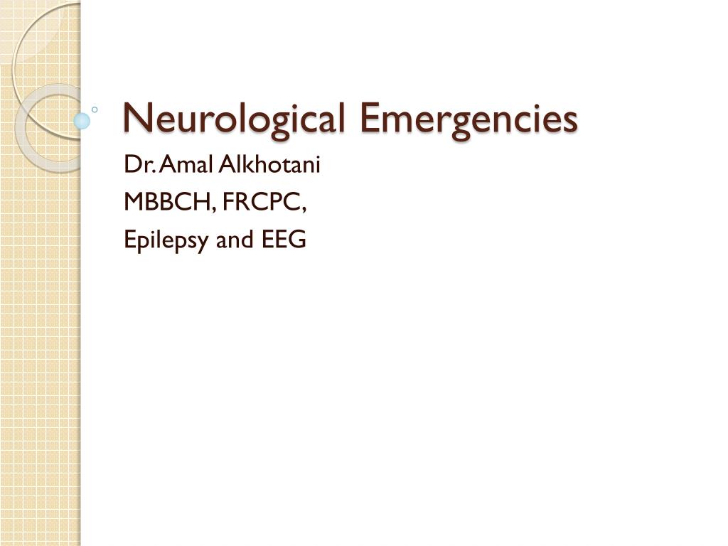 PPT - Neurological Emergencies PowerPoint Presentation, free download ...