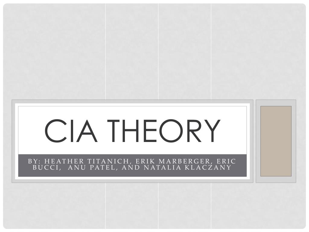 PPT - CIA THEORY PowerPoint Presentation, free download - ID:1931107