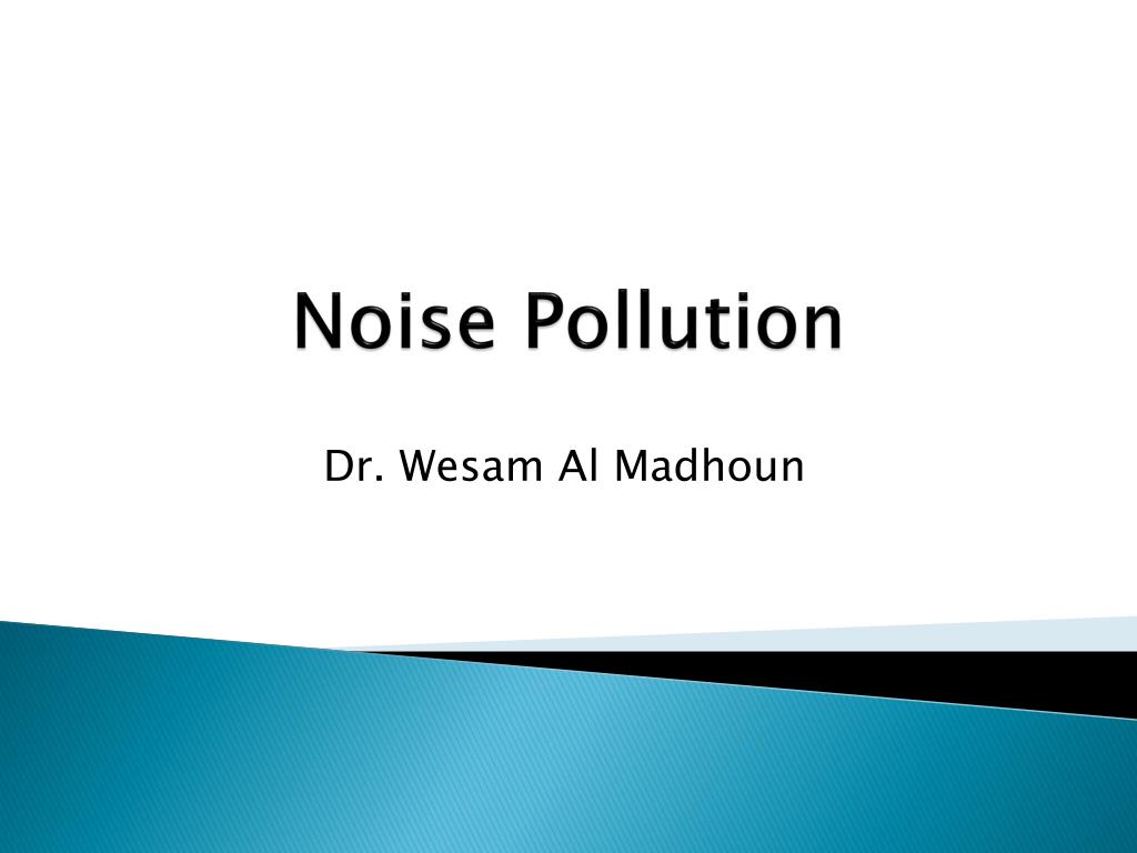 PPT - Noise Pollution PowerPoint Presentation, free download - ID:1931440