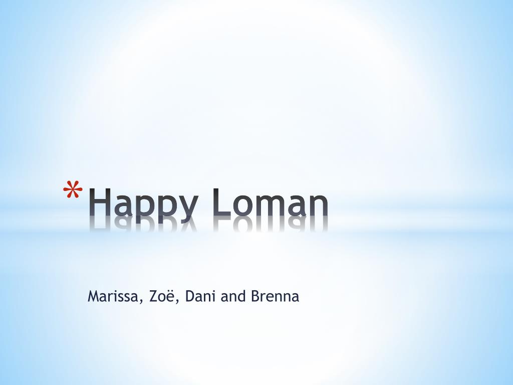 PPT - Happy Loman PowerPoint Presentation, free download - ID:1932176