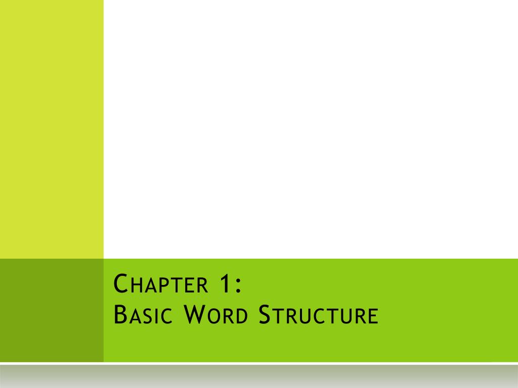 PPT - Chapter 1: Basic Word Structure PowerPoint Presentation, free download - ID:1932485