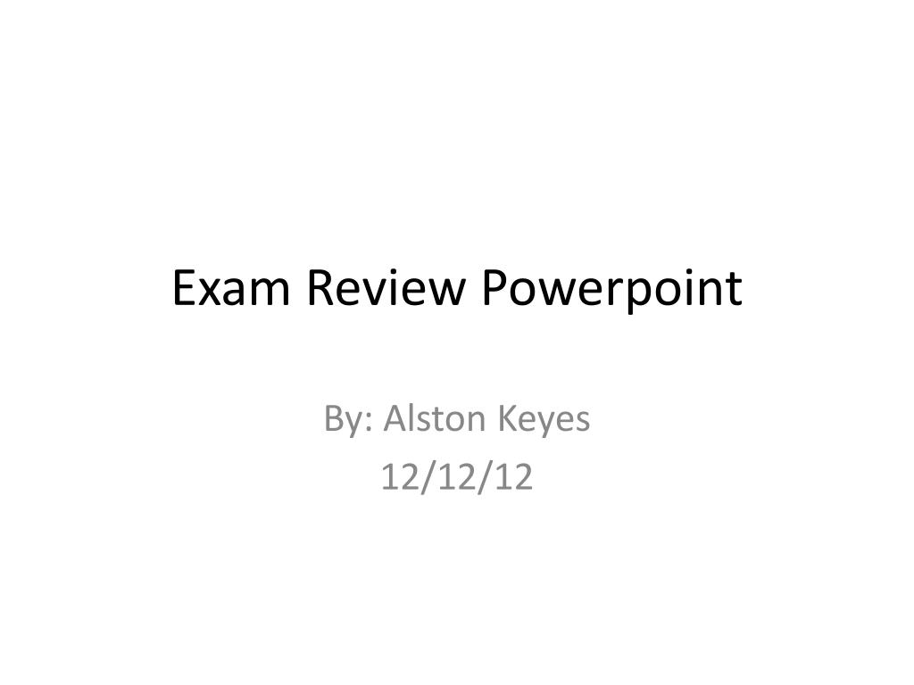 PPT - Exam Review Powerpoint PowerPoint Presentation, free download ...
