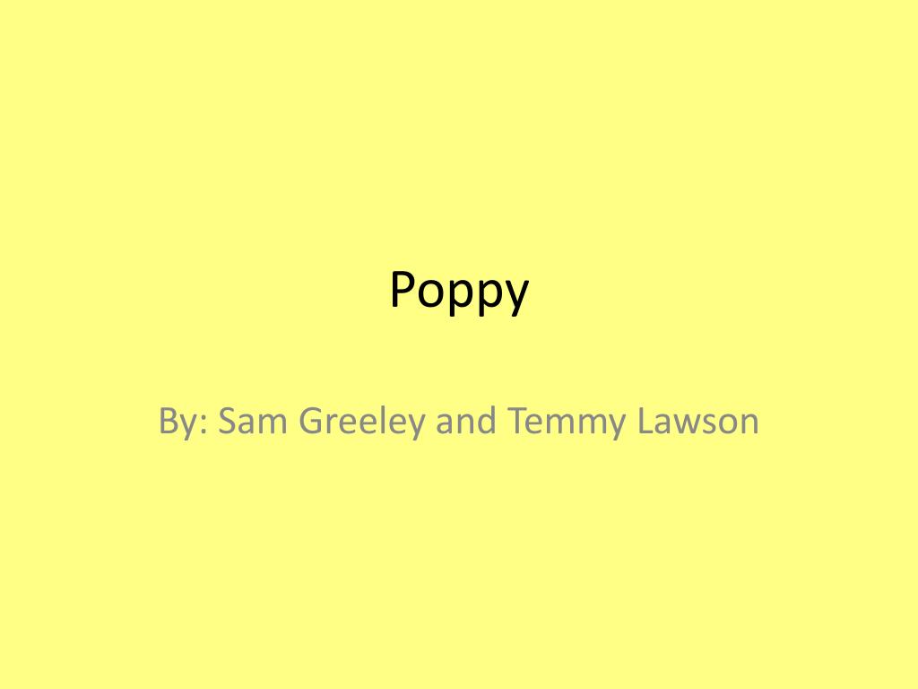 PPT - Poppy PowerPoint Presentation, free download - ID:1932877