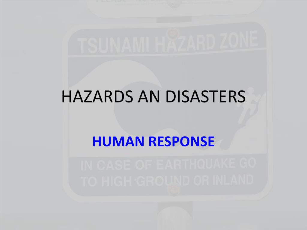 PPT - HAZARDS AN DISASTERS PowerPoint Presentation, free download - ID ...